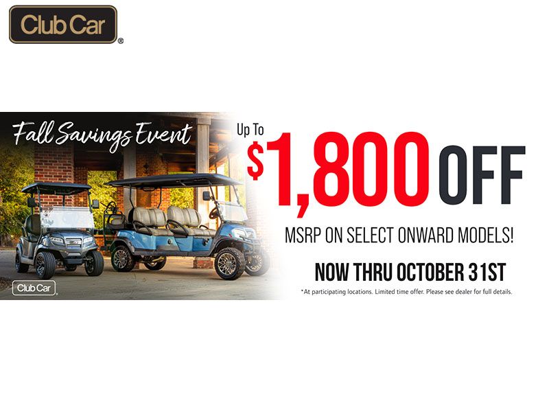 Club Car - Fall Savings Event Get Up To $1,800 Off | Promotion at Ponte ...