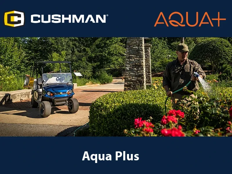 Cushman - Aqua Plus | Promotion at Five Star Golf Cars - Laconia