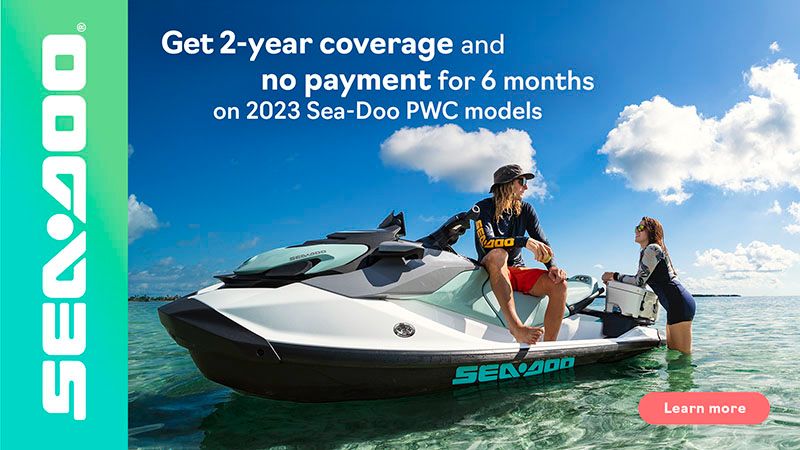 Sea-Doo - Get 2-year coverage and no payment for 6 months on 2023 Sea ...