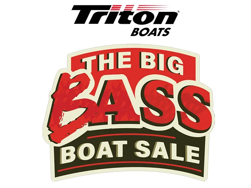 Triton Triton - Big Bass Boat Sale!! Promotion Details | Available at ...