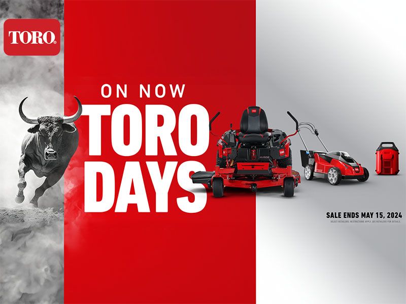 Toro - On Now Toro Days | Promotion at Carns Powersports, Clearfield PA
