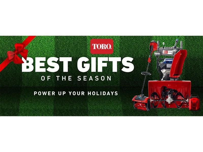 Toro - Best Gifts of The Season - Power Up Your Holidays | Promotion at ...